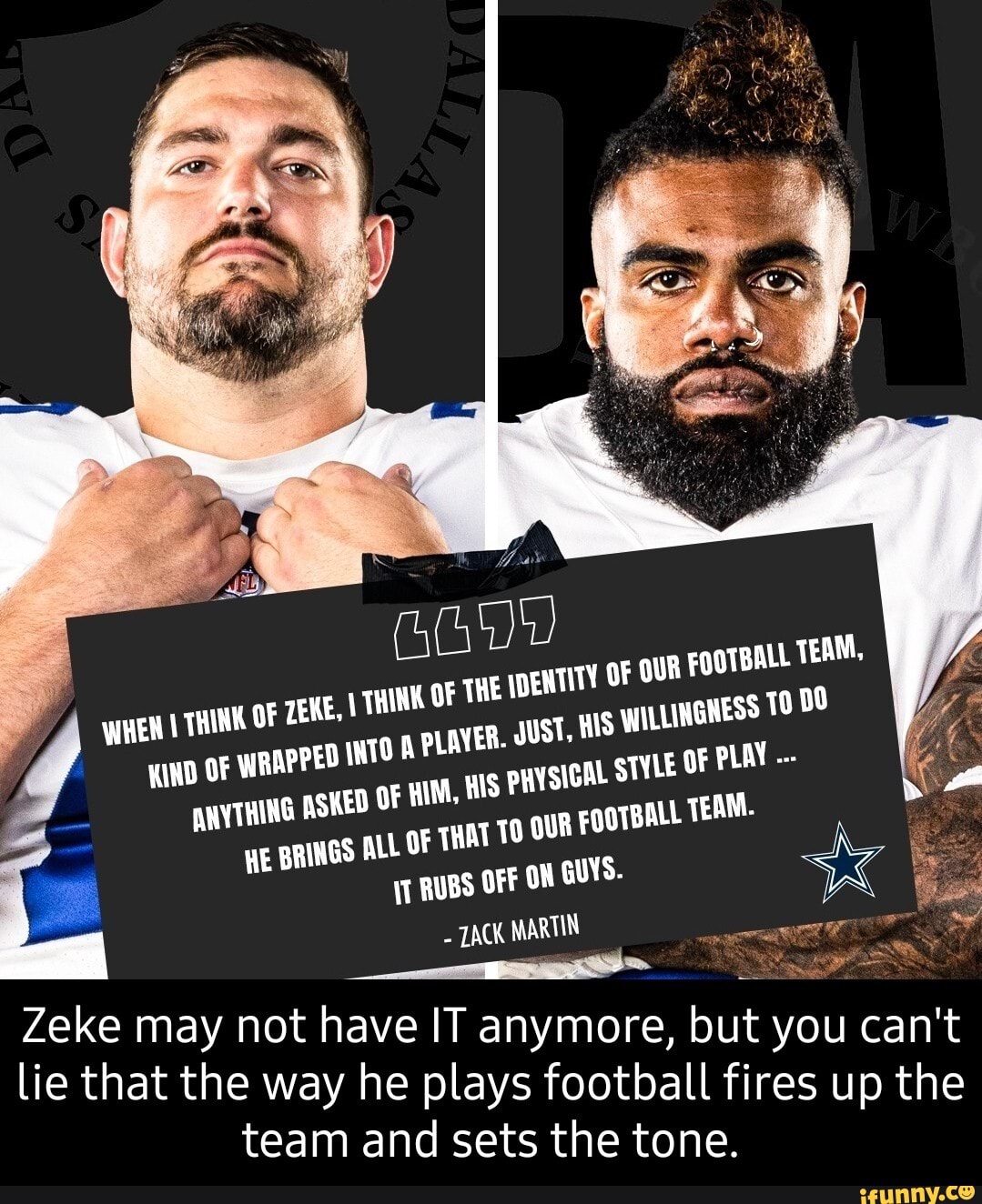 Spy WHEN I THINK OF ZEKE, I THINK OF THE IDENTITY OF QUR FOOTBALL TEAM ...