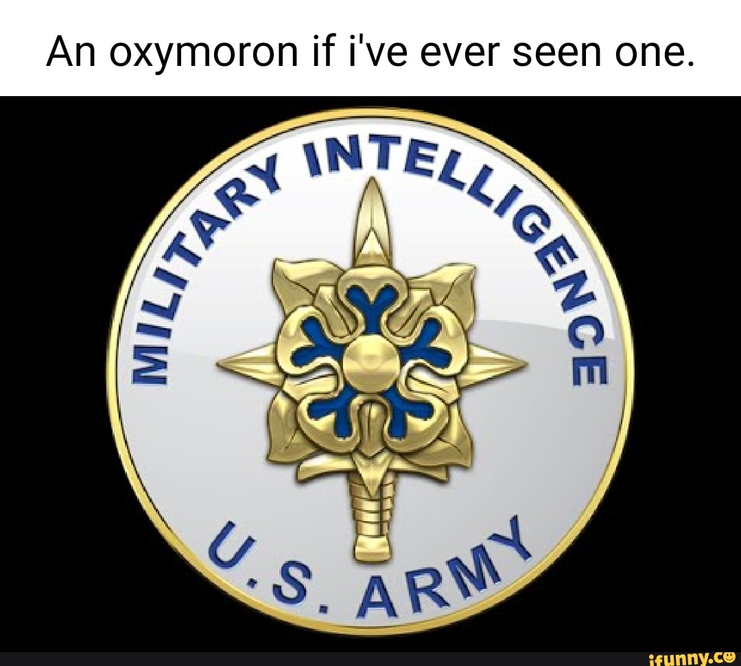 Militaryintelligence memes. Best Collection of funny ...