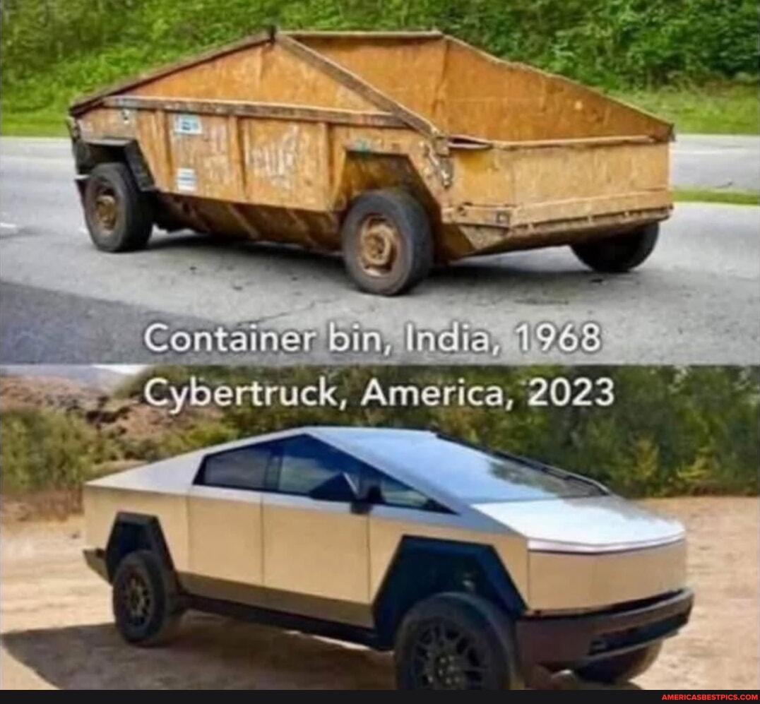 L \ Container bin, india, 1968 Cybertruck, America, 2023 - America’s ...