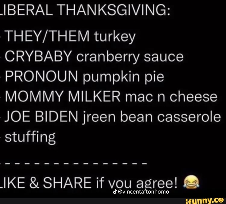 BERAL THANKSGIVING: turkey CRYBABY cranberry sauce PRONOUN pumpkin pie ...
