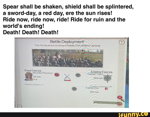 Spear shall be shaken, shield shall be splintered, a sword-day, a red ...