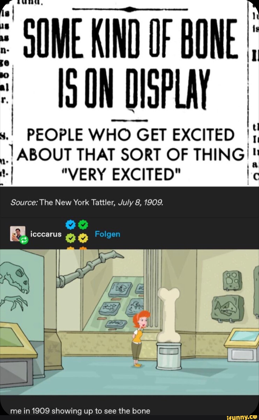 SOME KIND OF BONE PEOPLE WHO GET EXCITED ,.I ABOUT THAT SORT OF THING ...