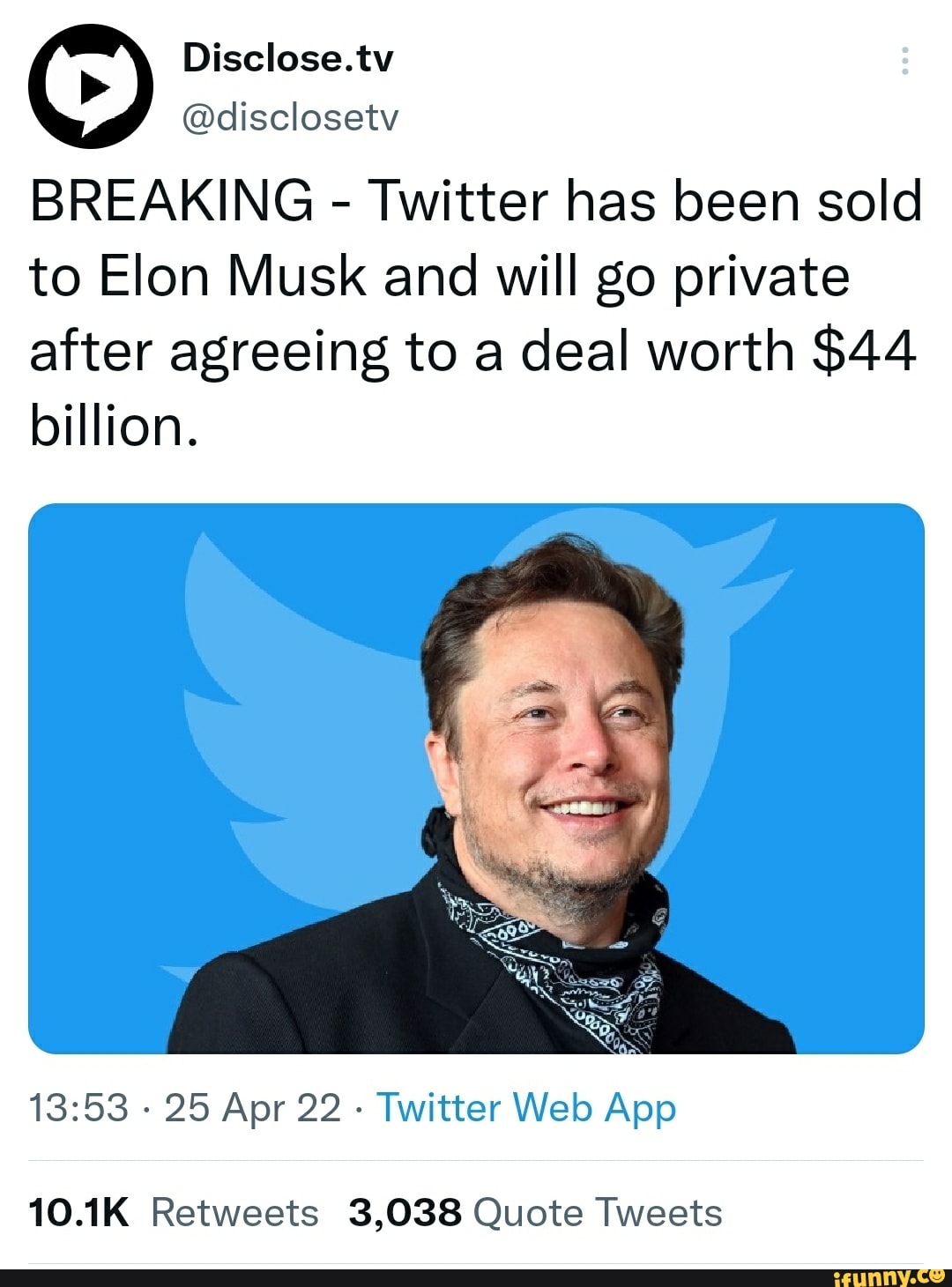 Disclose.tv @disclosetv BREAKING - Twitter has been sold to Elon Musk ...