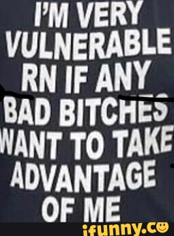 Vulnerable memes. Best Collection of funny Vulnerable pictures on iFunny