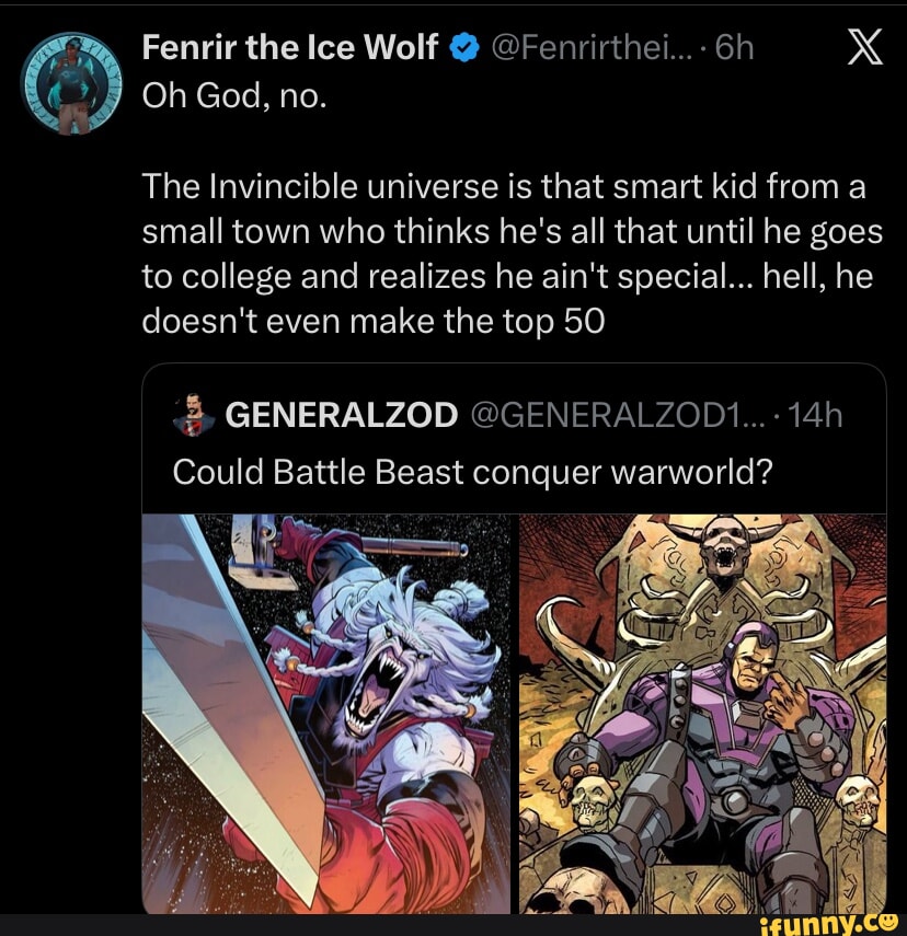 Fenrir the Ice Wolf @ @Fenrirthei.... Oh God, no. The Invincible ...