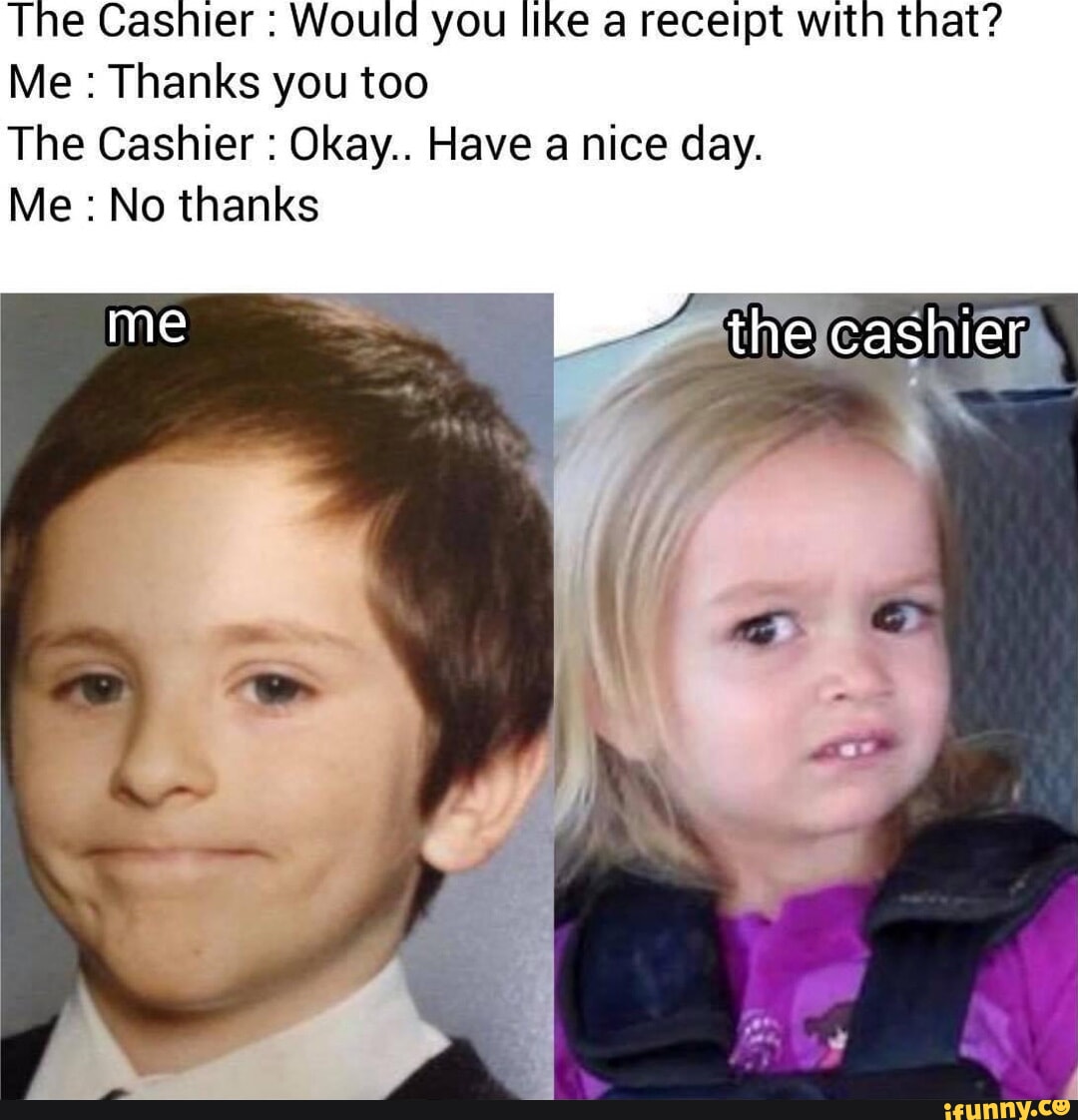 Receipt memes. Best Collection of funny Receipt pictures on iFunny