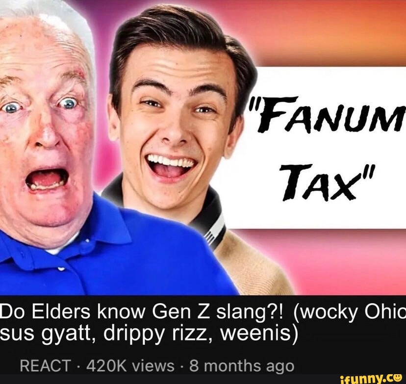 Do Elders know Gen Z slang?! (wocky Ohic us gyatt, drippy rizz, weenis ...