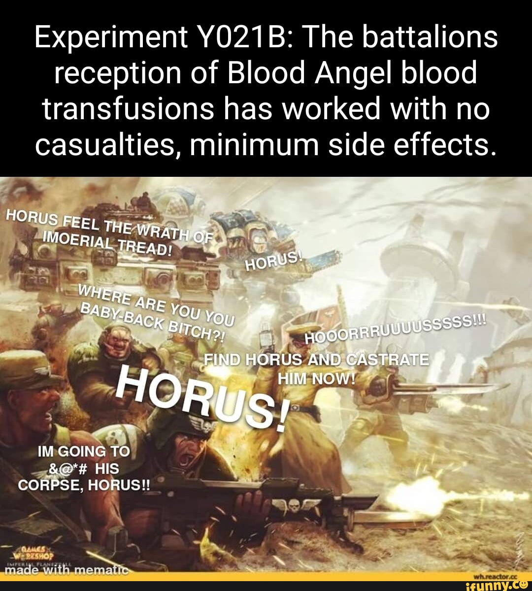 Experiment Y021B: The battalions reception of Blood Angel blood ...