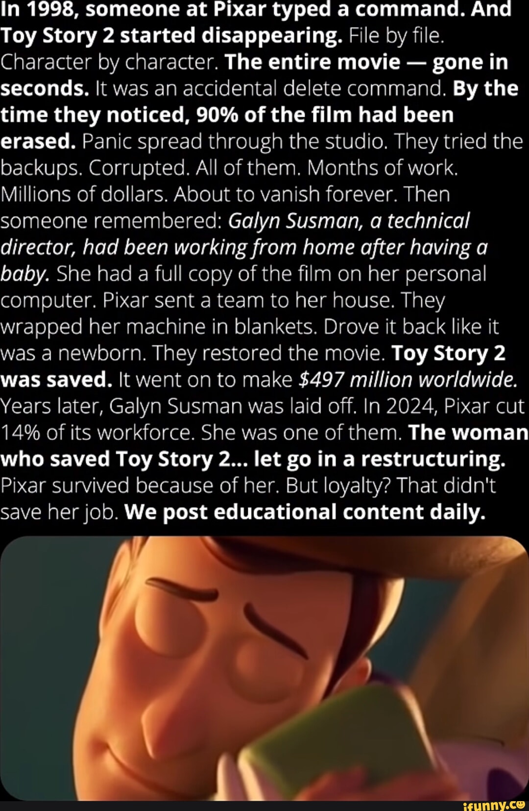 In 1998, someone at Pixar typed a command. And Toy Story 2 started ...