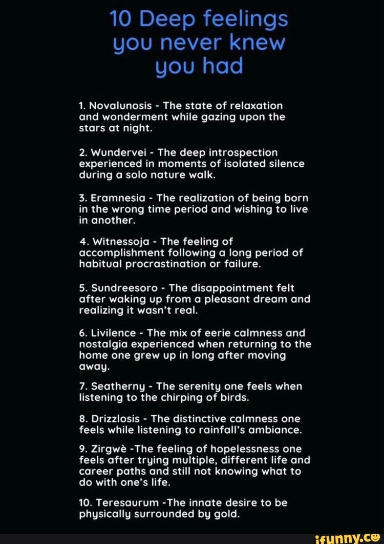 10 Deep feelings you never knew you had 1. Novalunosis - The state of ...