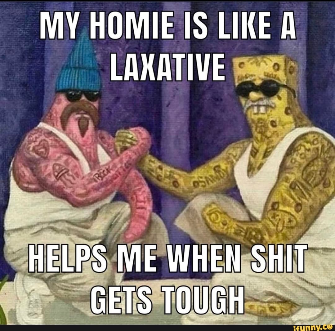 Laxative memes. Best Collection of funny Laxative pictures on iFunny