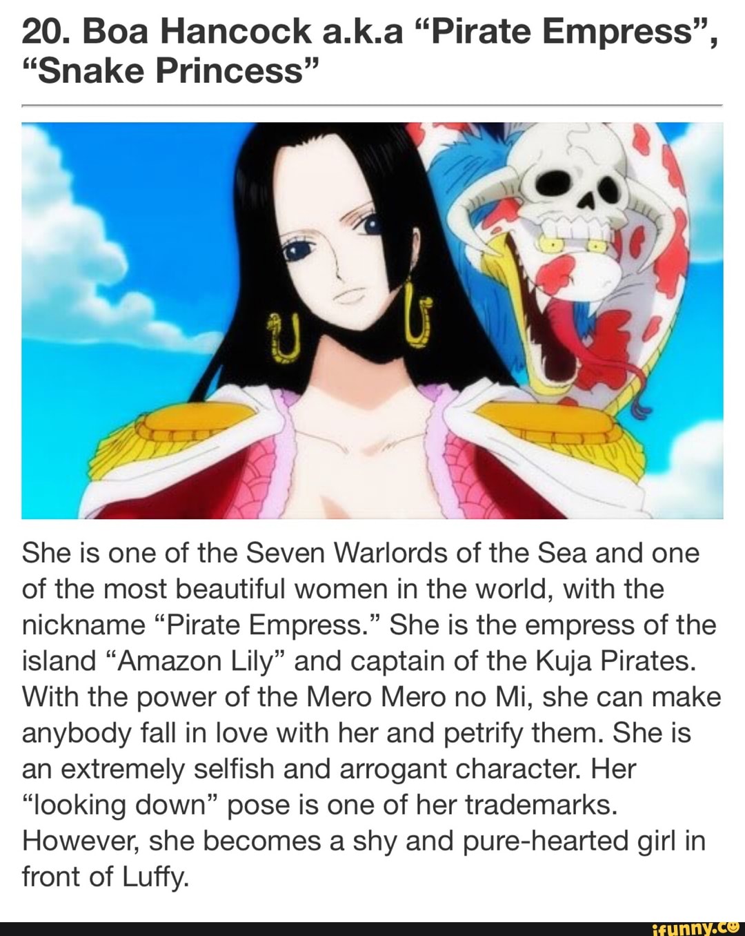 20. Boa Hancock a.k.a “Pirate Empress”, “Snake Princess” She is one of ...
