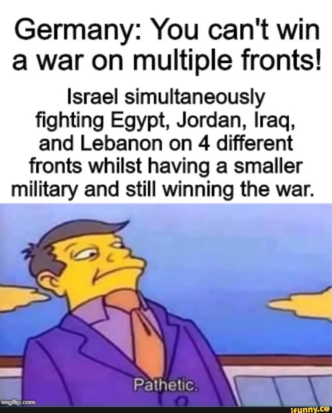 Germany: You can't win a war on multiple fronts! Israel simultaneously ...