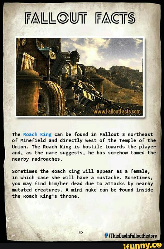 The Roach mg can b: found in Fallout 3 northeast of Minefield aha ...