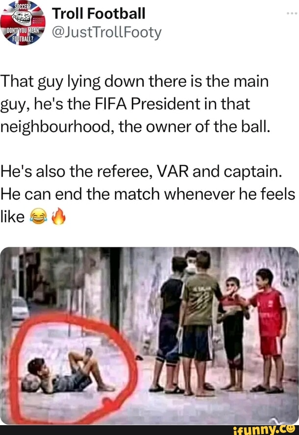 Troll Football @JustTrollFooty That guy lying down there is the main ...