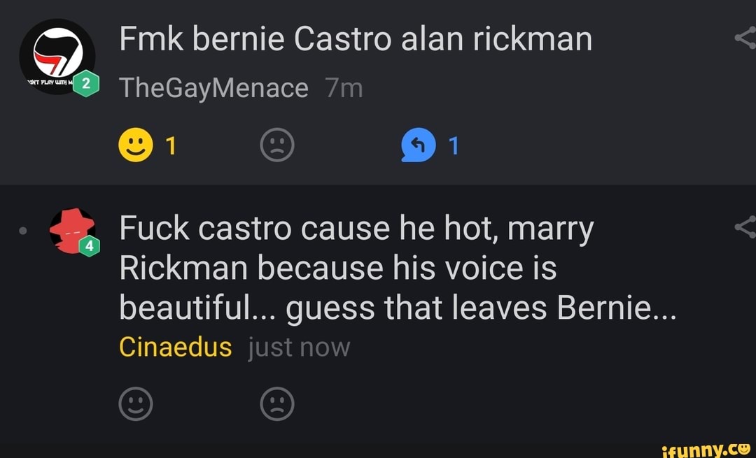 Ka bernie Castro alan rickman * Fuck castro cause he hot, marry Rickman ...