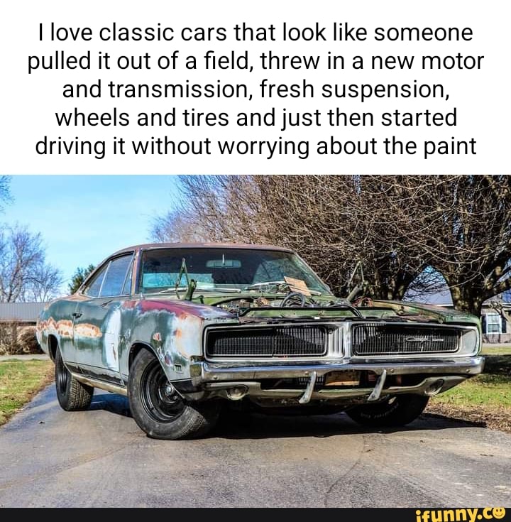 I love classic cars that look like someone pulled it out of a field ...