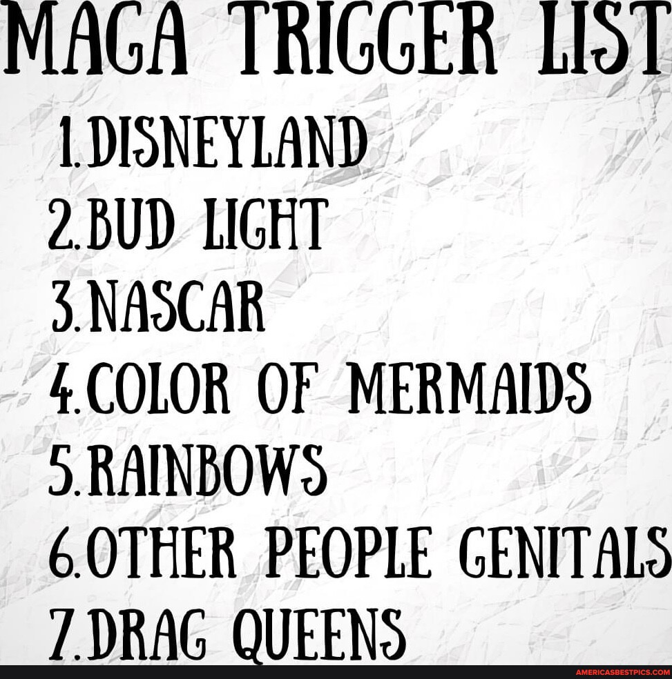 MAGA TRIGGER DISNEYLAND 2.BUD LIGHT 3. NASCAR COLOR OF MERMAIDS 5 ...