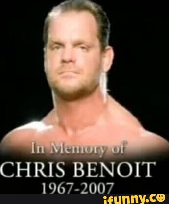 In Memory Of Chris Benoit