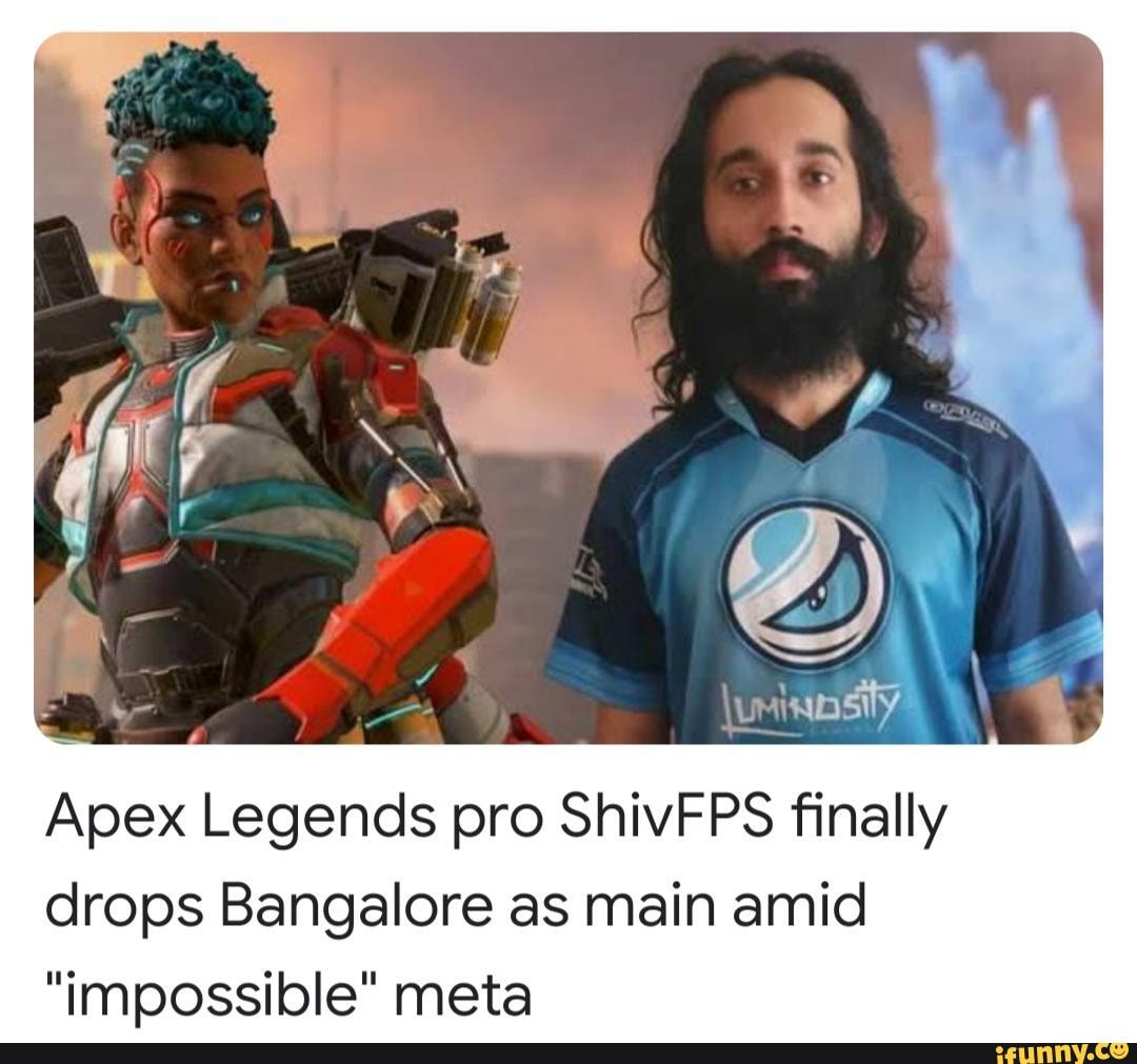 Apex Legends pro ShivFPS finally drops Bangalore as main amid ...