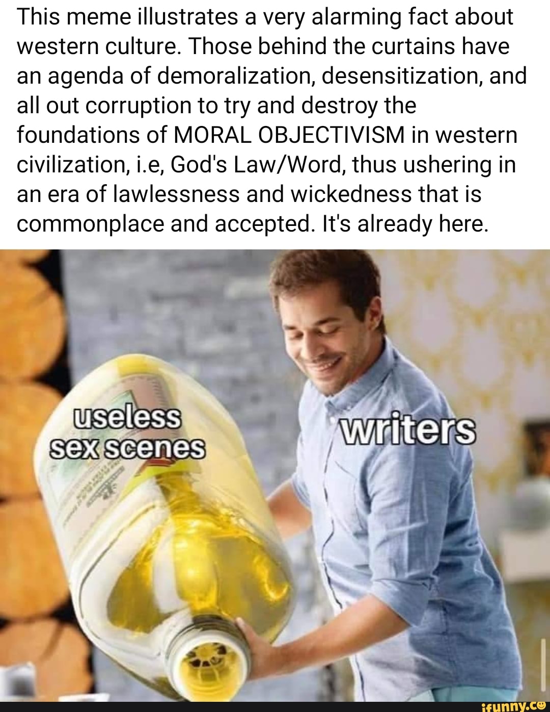 This meme illustrates a very alarming fact about western culture. Those ...