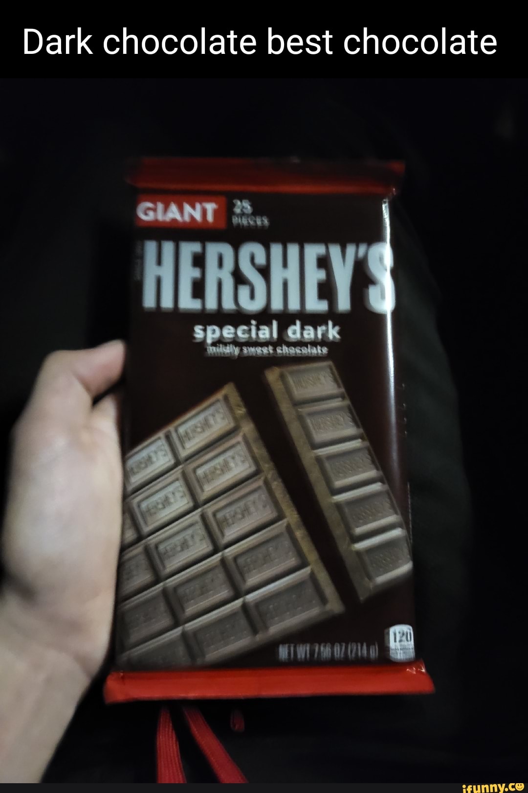 Dark chocolate best chocolate GIANT special dark Me - iFunny