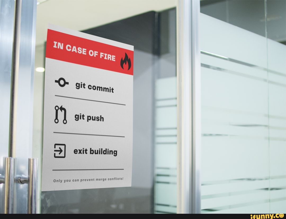 O Git Commit Git Push Exit Building Only You Can Prevent Merge Conflicts Ifunny