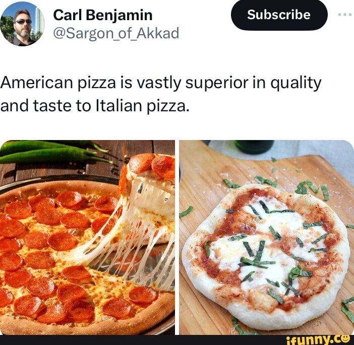 Subscribe Carl Benjamin @Sargon_ of Akkad American pizza is vastly ...