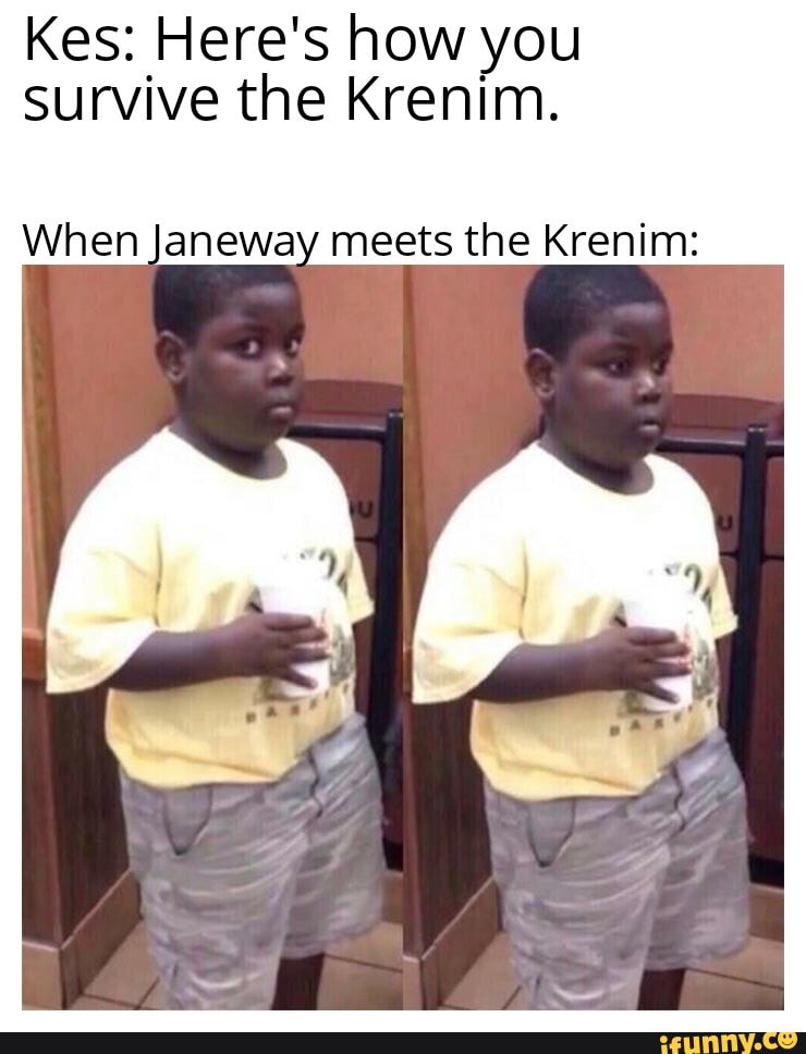 Kes: Here's how you survive the Krenim. When Janeway meets the Krenim ...