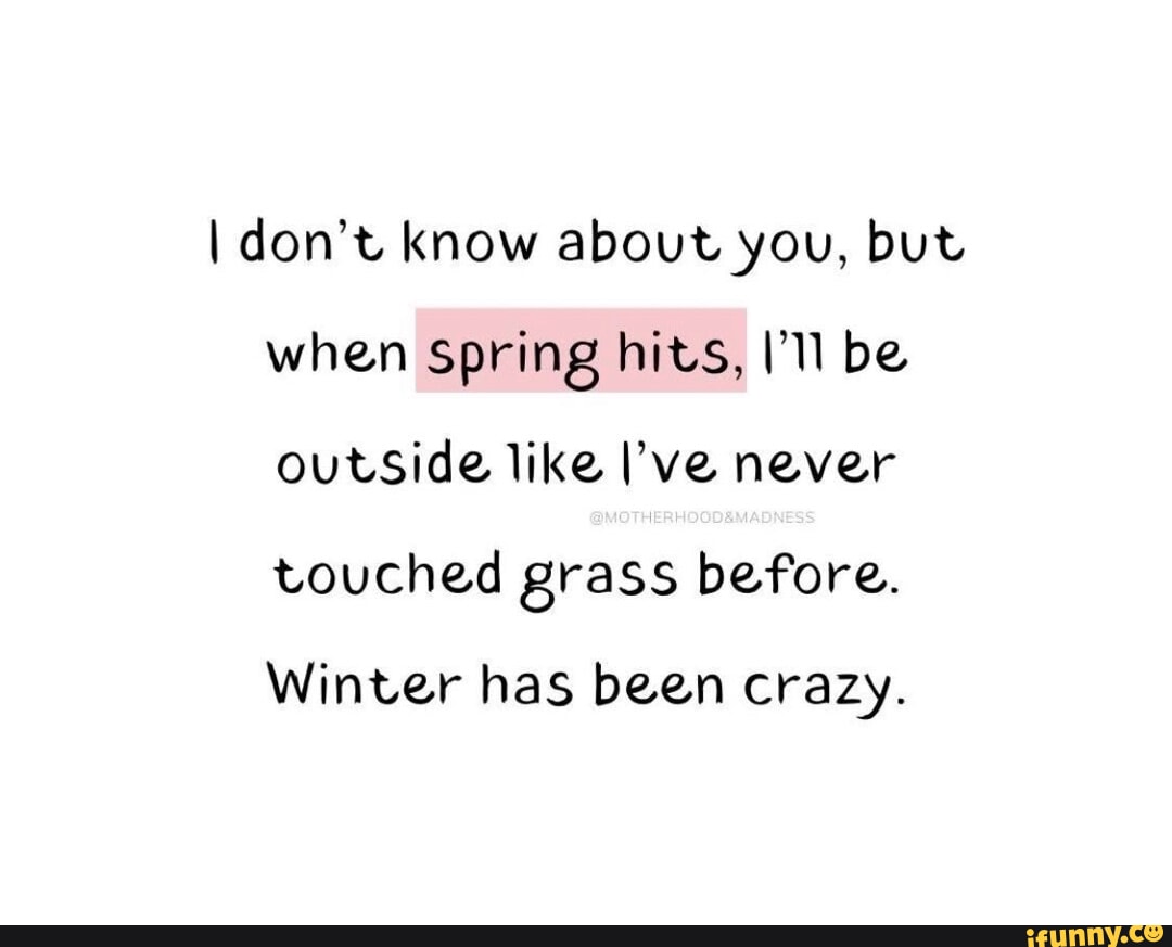 Spring memes. Best Collection of funny Spring pictures on iFunny