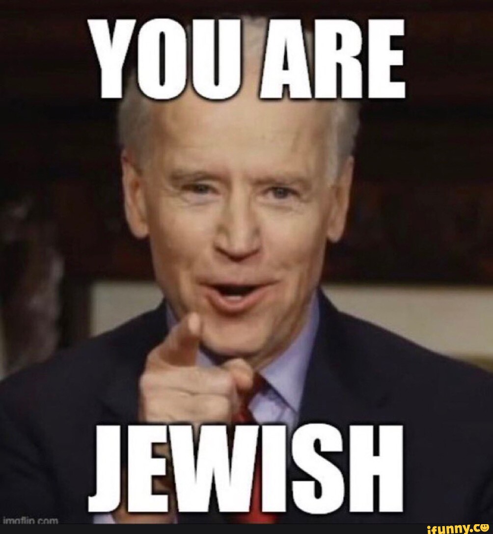 YOU ARE JEWISH - iFunny