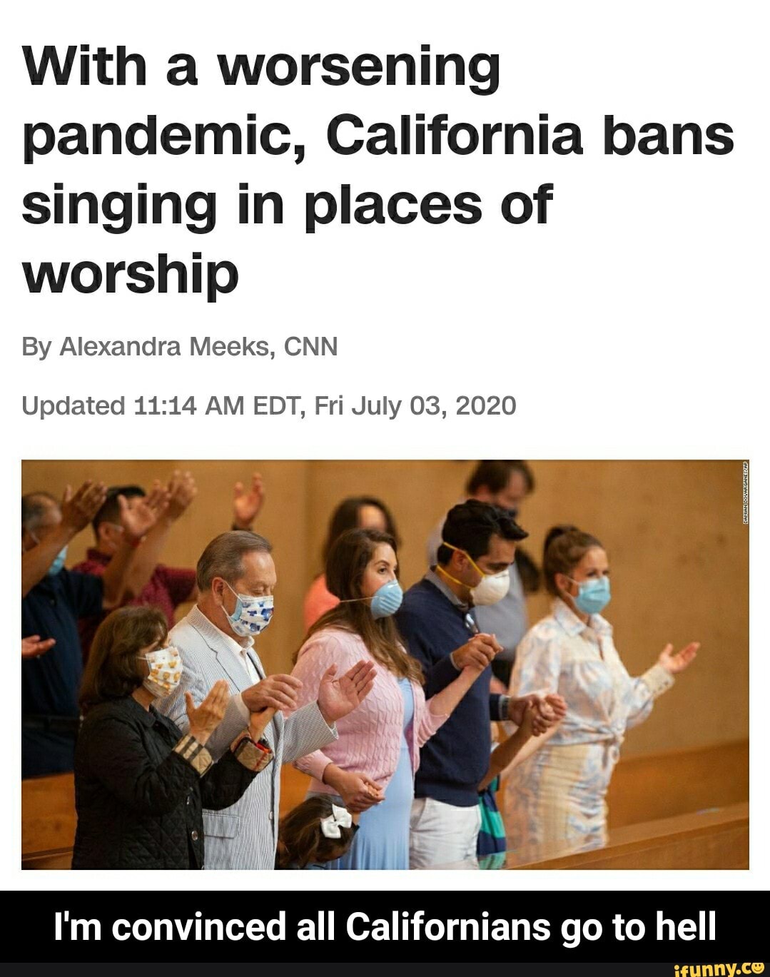 With a worsening pandemic, California bans singing in places of worship ...