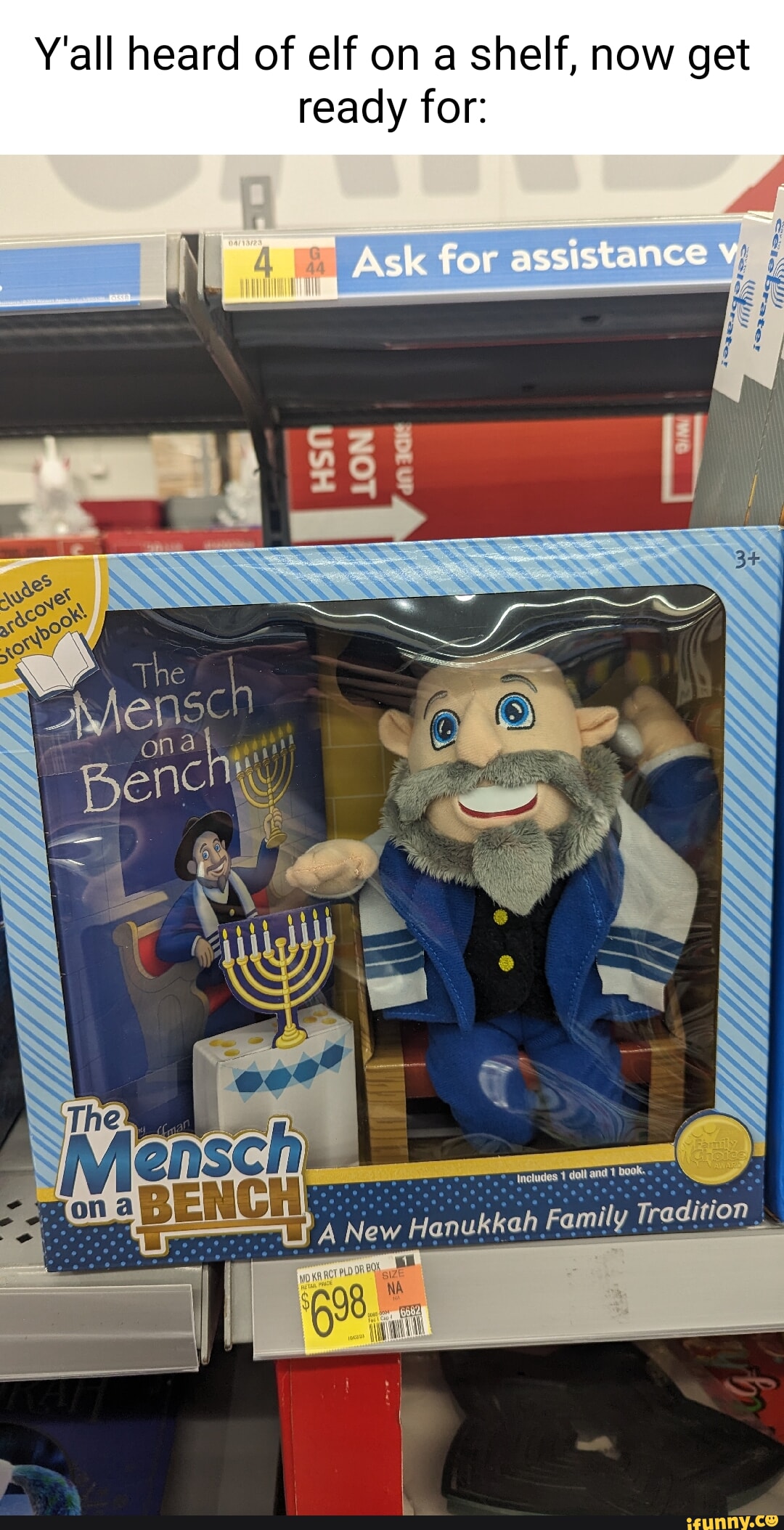 Y'all heard of elf on a shelf, now get ready for: Ask for assistance ...