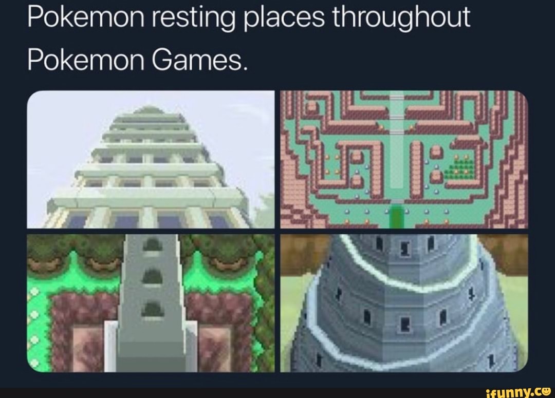 Pokemon resting places throughout Pokemon Games. - iFunny