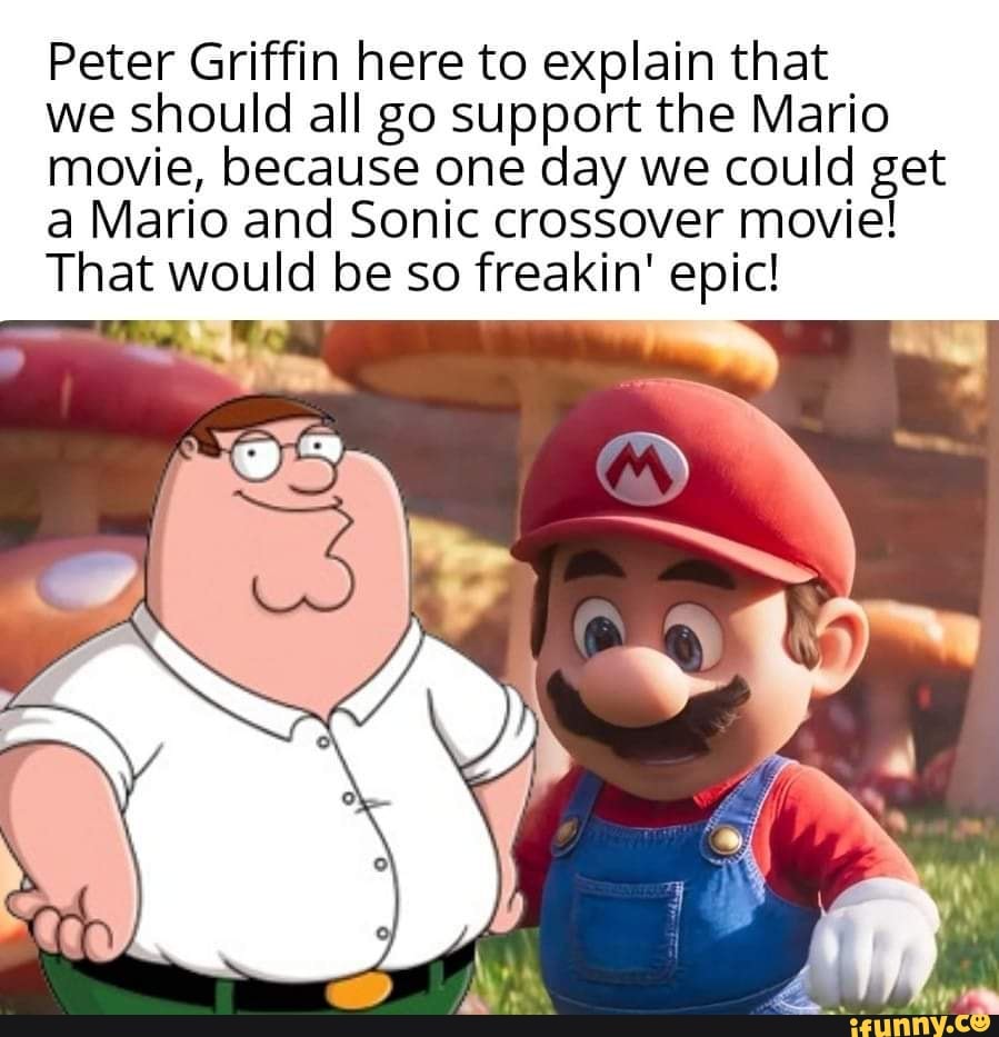 Peter Griffin here to explain that we should all go support the Mario ...