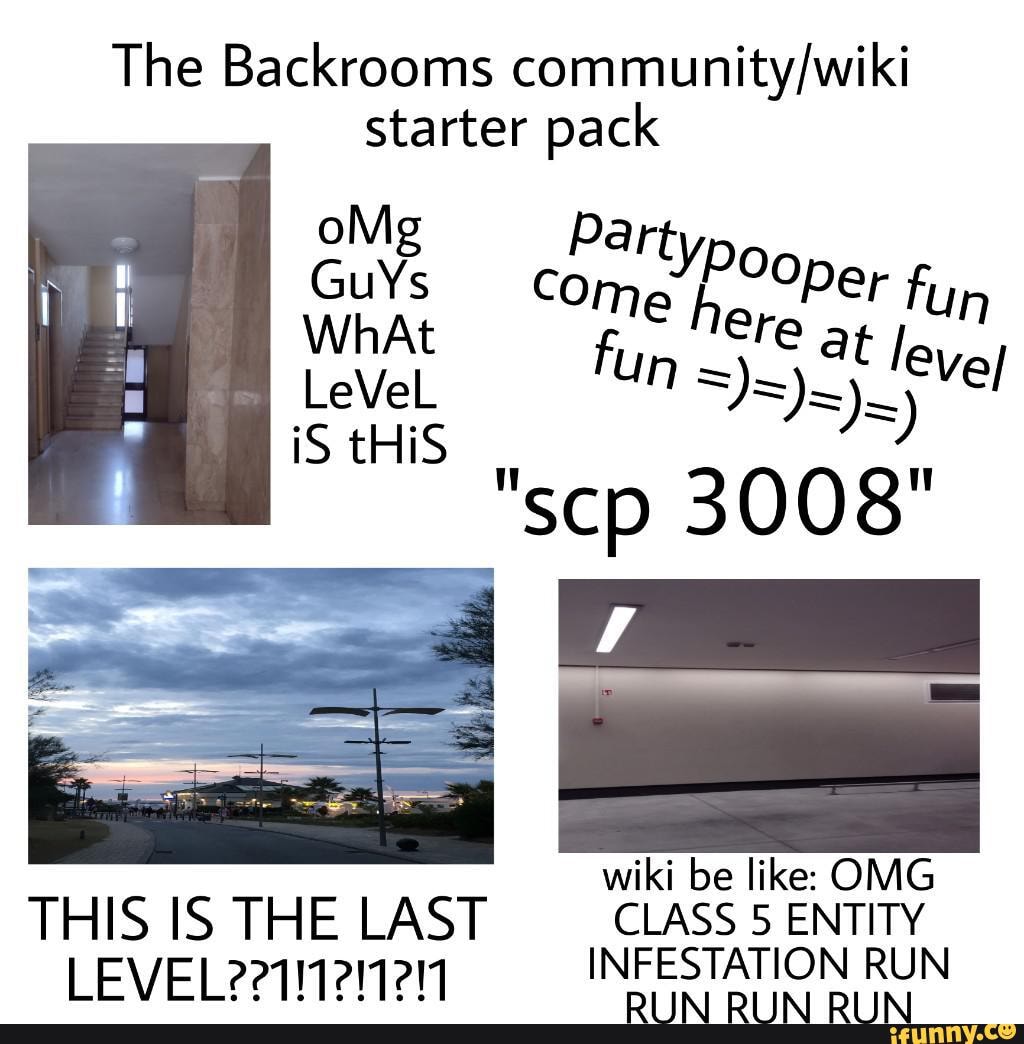 The Backrooms starter pack oMg Part GuYs come Mere at fun WhAt fun at ...