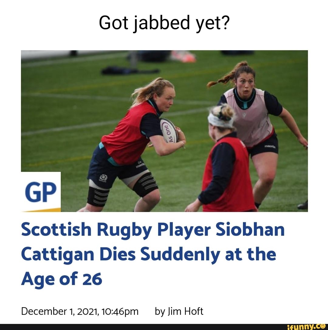 Got jabbed yet? Scottish Rugby Player Siobhan Cattigan Dies Suddenly at ...
