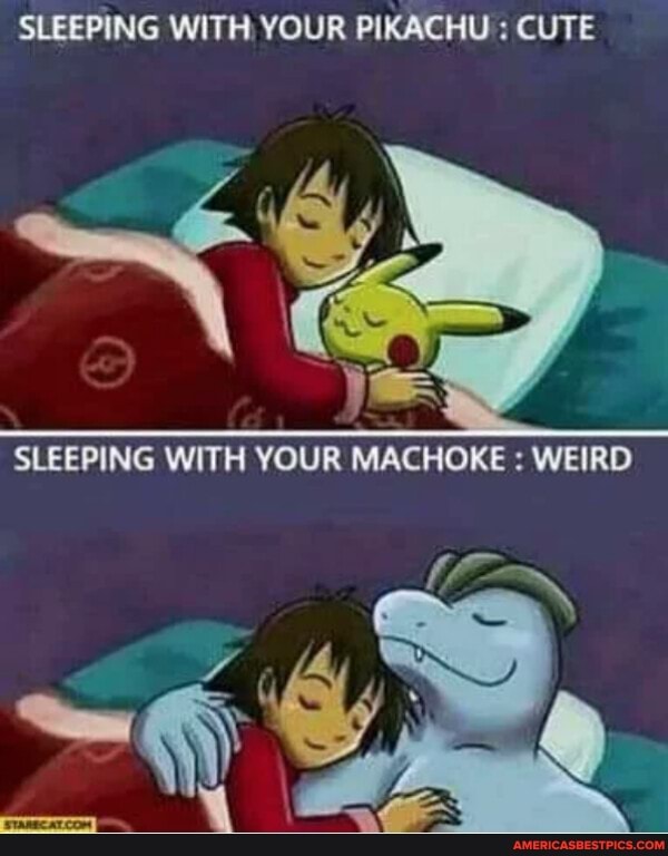SLEEPING WITH, YOUR PIKACHU CUTE SLEEPING WITH YOUR MACHOKE : WEIR ...