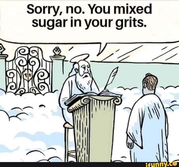 Grits memes. Best Collection of funny Grits pictures on iFunny