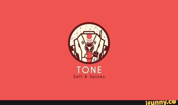 TONE Salt & Spices - iFunny