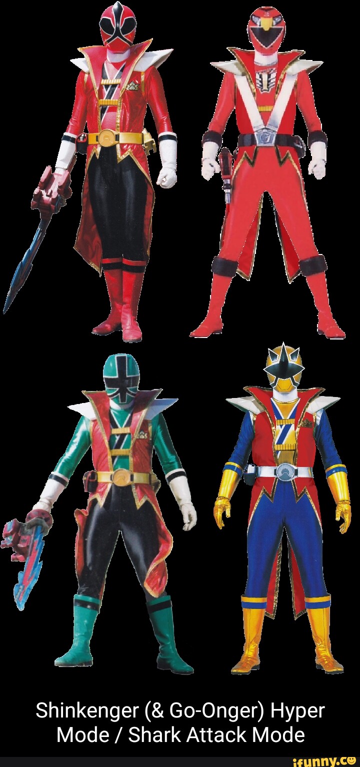 Shinkenger Go-Onger) Hyper Mode / Shark Attack Mode - iFunny