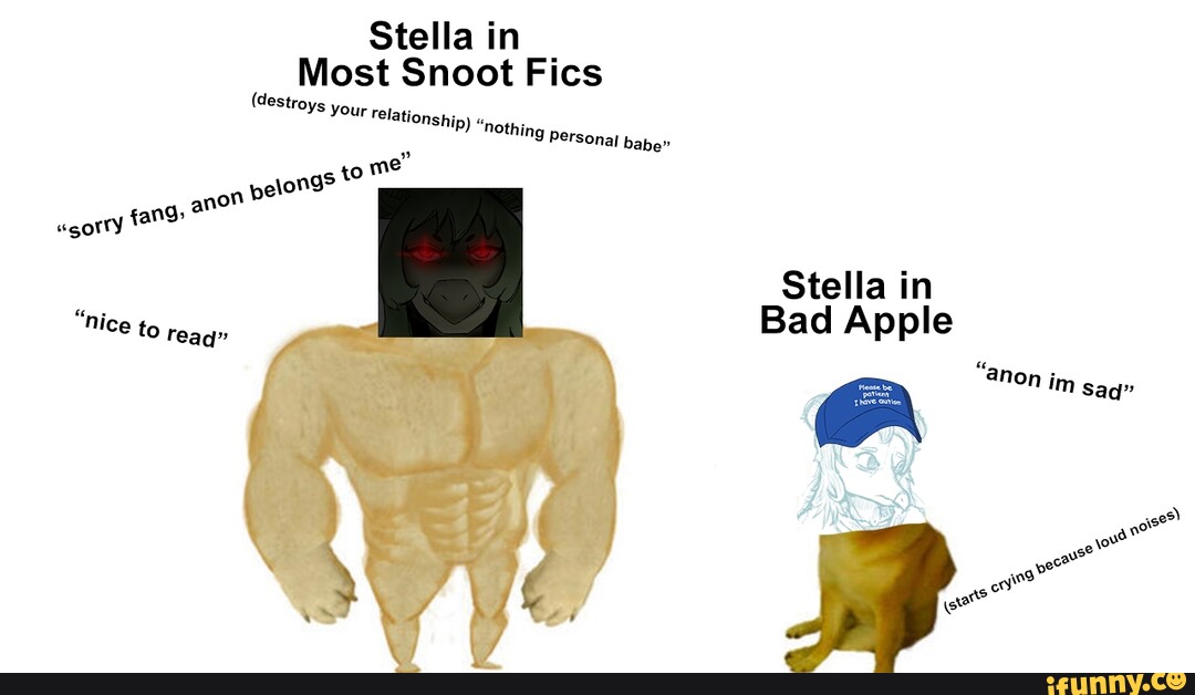Stella in Most Snoot Fics anon flo Stella in Bad Apple - iFunny