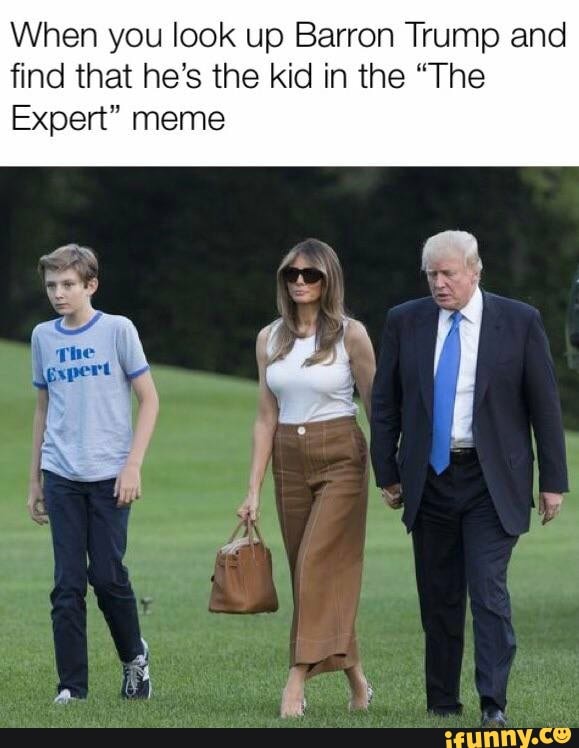 When you look up Barron Trump and find that he’s the kid in the “The ...