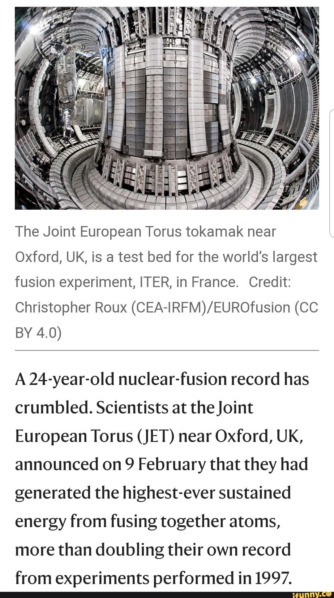 The Joint European Torus tokamak near Oxford, UK, is a test bed for the ...