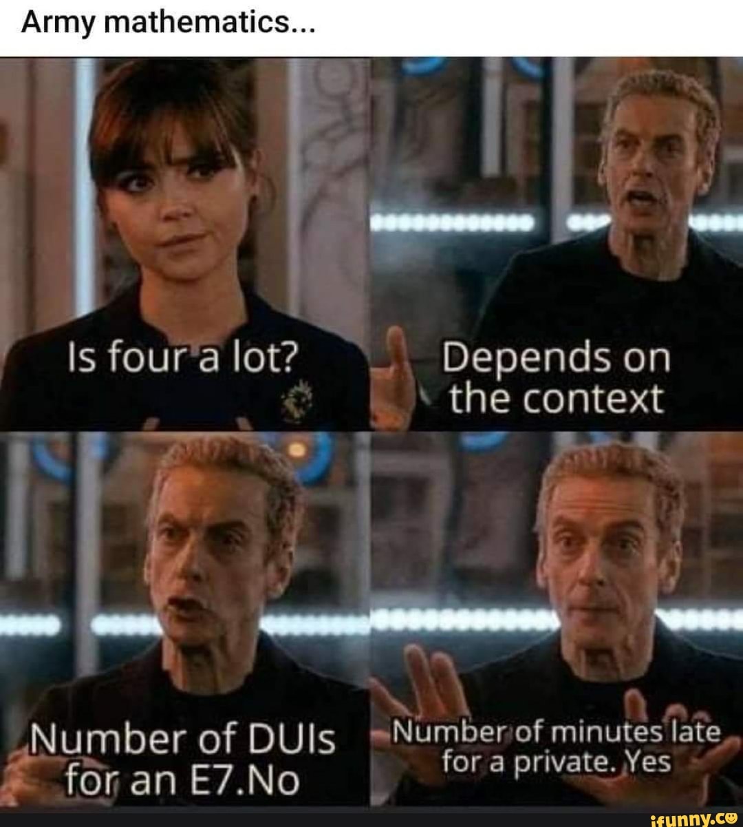 Army mathematics... Is four a lot? Depends on the context Number of ...
