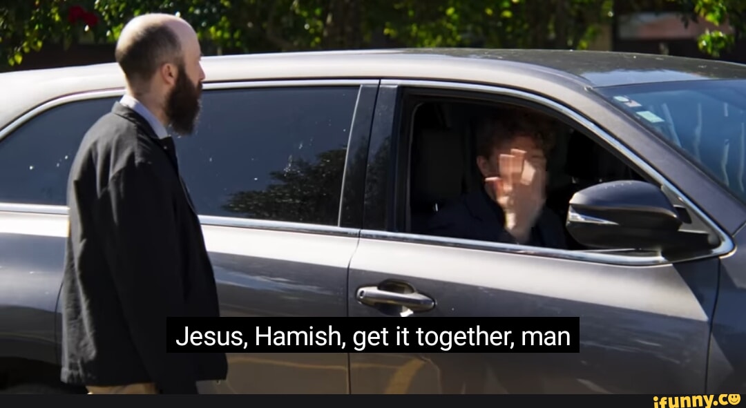 Hamish memes. Best Collection of funny Hamish pictures on iFunny