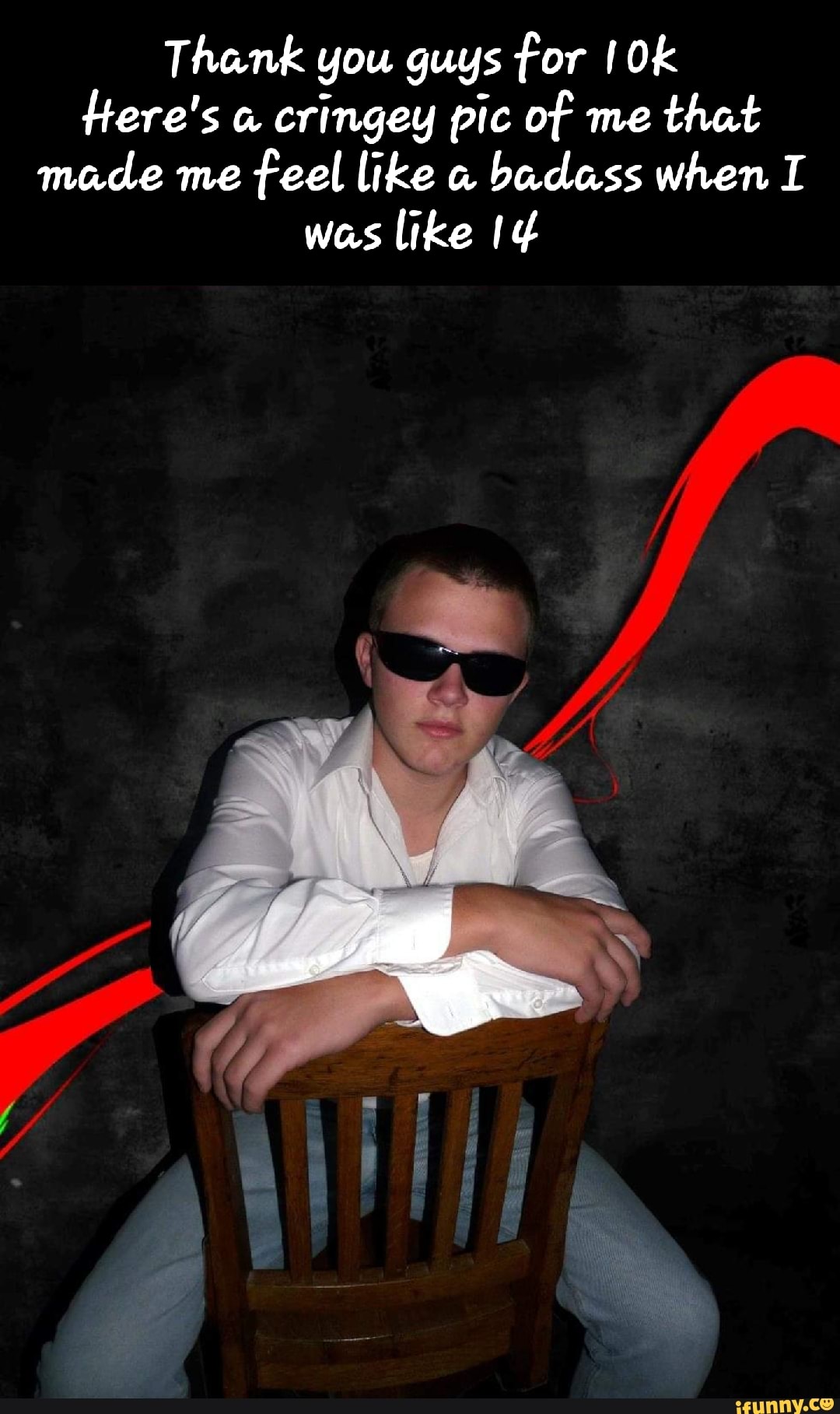 Thank you guys for Here's a cringey pic of me that made me feel like a ...