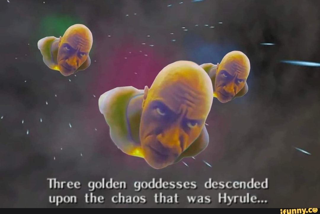 Three golden goddesses descended upon the chaos that was Hyrule... - iFunny