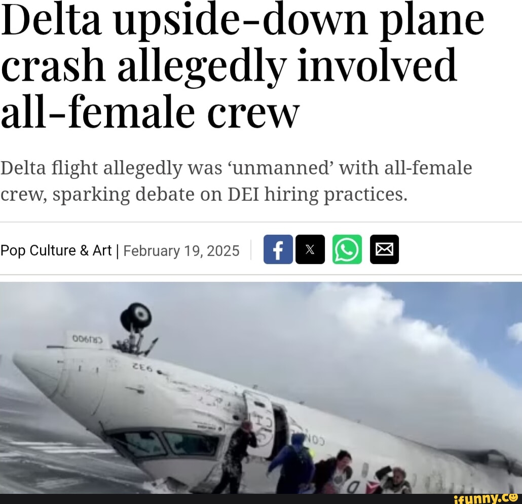 Delta upside-down plane crash allegedly involved all-female crew Delta ...
