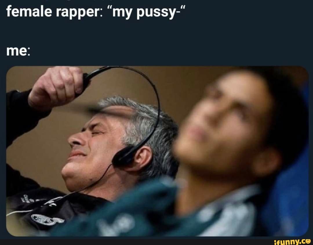Female Rapper My Pussy Me Ifunny